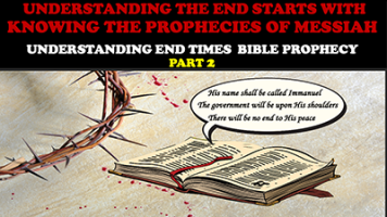 Messianic Prophecies: Understanding End Times Bible Prophecy pt. 2 ...