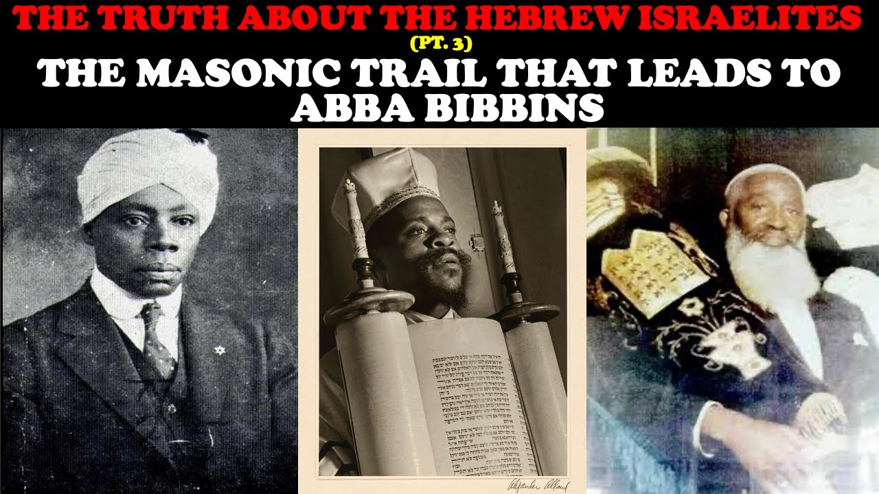 THE TRUTH ABOUT THE HEBREW ISRAELITES (PT. 3): THE MASONIC TRAIL THAT ...
